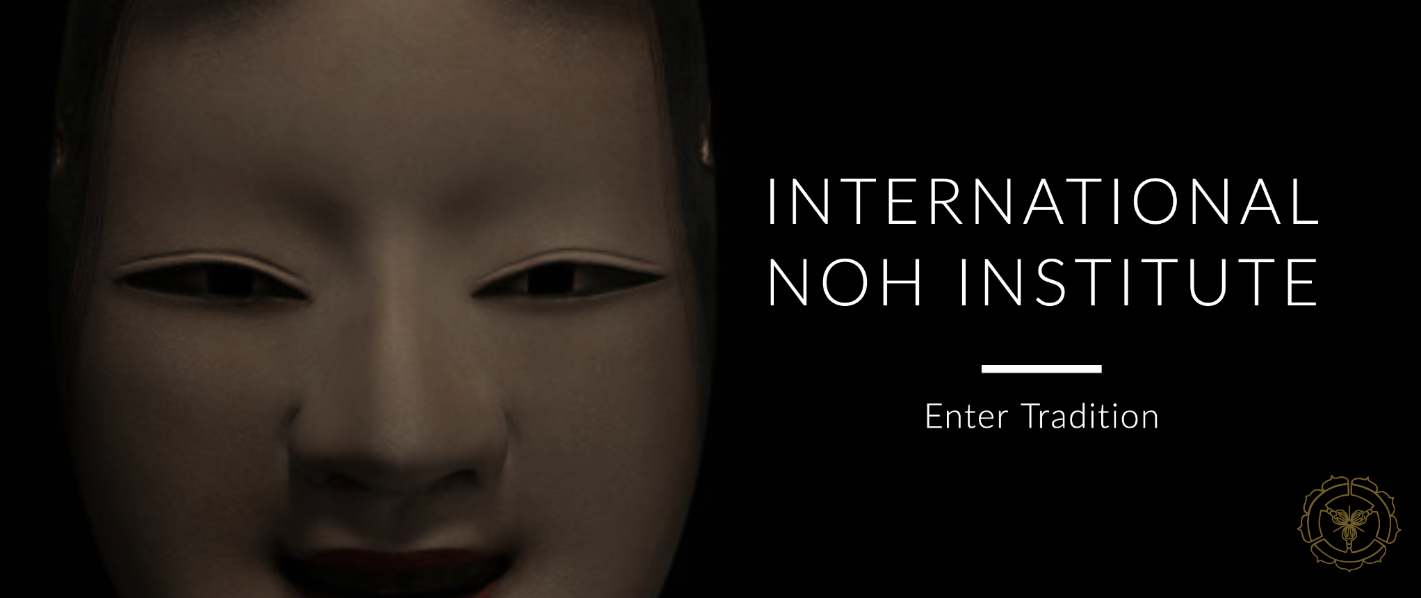 The International Noh Institute | 国際能楽研究会
